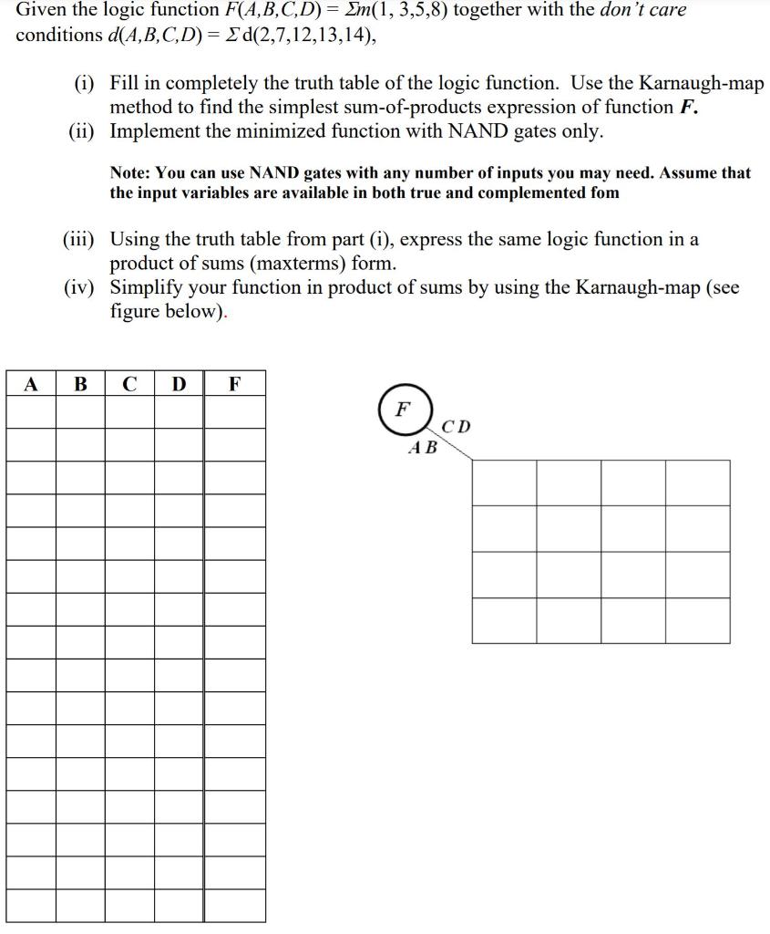 Solved Given the logic function F(A,B,C,D) = Em(1,3,5,8) | Chegg.com