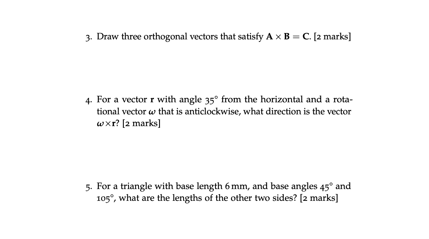 Solved 3. Draw three orthogonal vectors that satisfy A x B= | Chegg.com