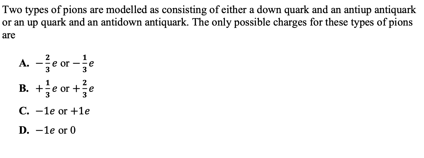 Solved Two types of pions are modelled as consisting of | Chegg.com