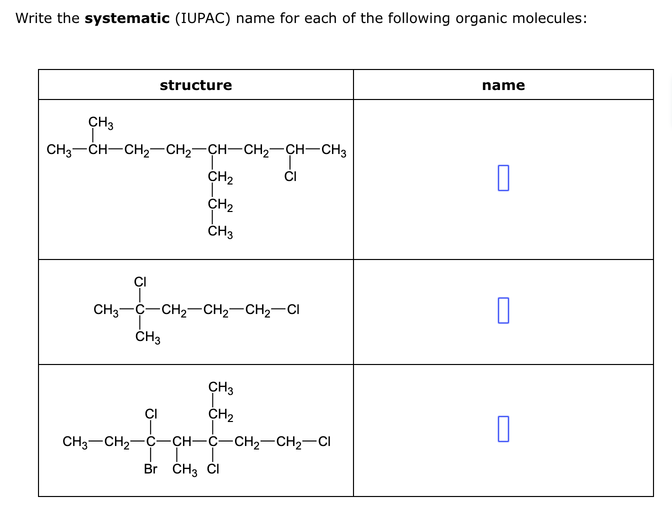 Solved Write the systematic (IUPAC) name for each of the | Chegg.com
