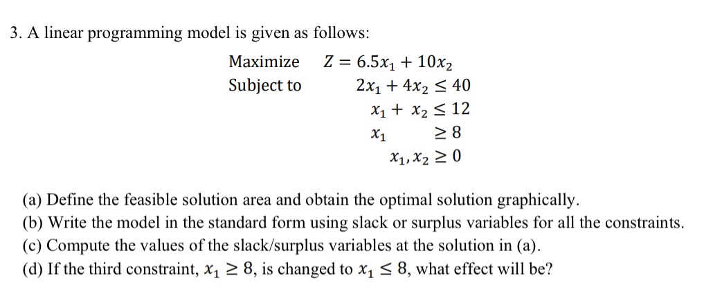 A linear programming model is given as follows: | Chegg.com