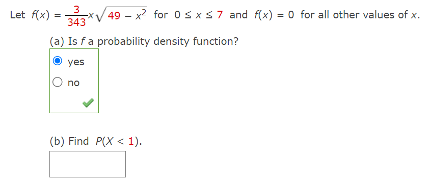 Solved Let F X 3433x49−x2 For 0≤x≤7 And F X 0 For All