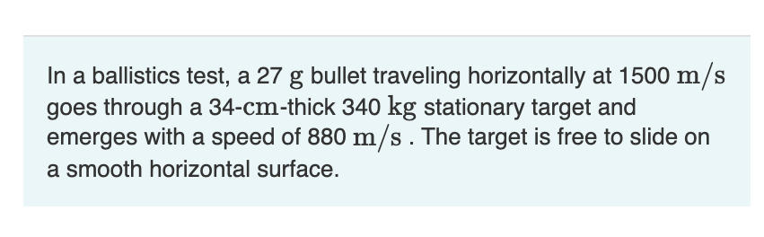 Solved In a ballistics test, a 27 g bullet traveling | Chegg.com