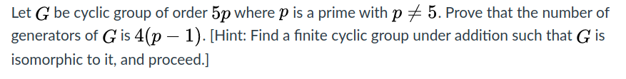 Solved Let G be cyclic group of order 5p where p is a prime | Chegg.com