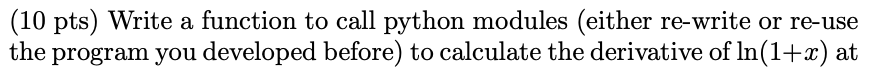 (10 pts) Write a function to call python modules | Chegg.com