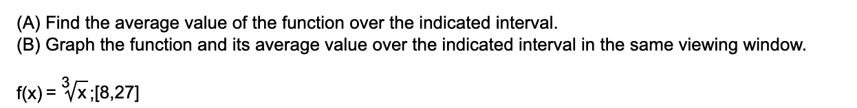 Solved (A) Find the average value of the function over the | Chegg.com