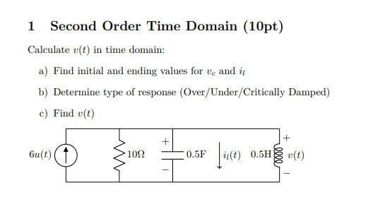 Solved 1 Second Order Time Domain (10pt) Calculate v(t) in | Chegg.com