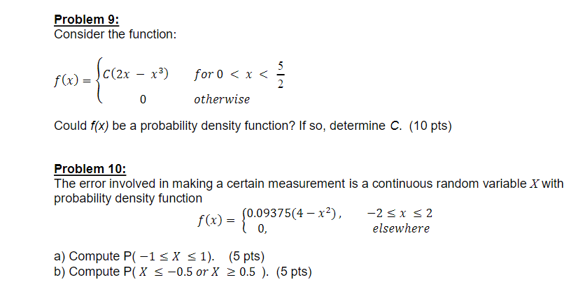 Solved Problem 9: Consider the function: f(x)={C(2x−x3)0 for | Chegg.com