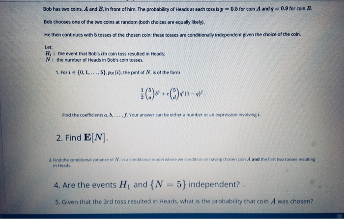 Solved Bob has two coins, A and B, in front of him. The | Chegg.com