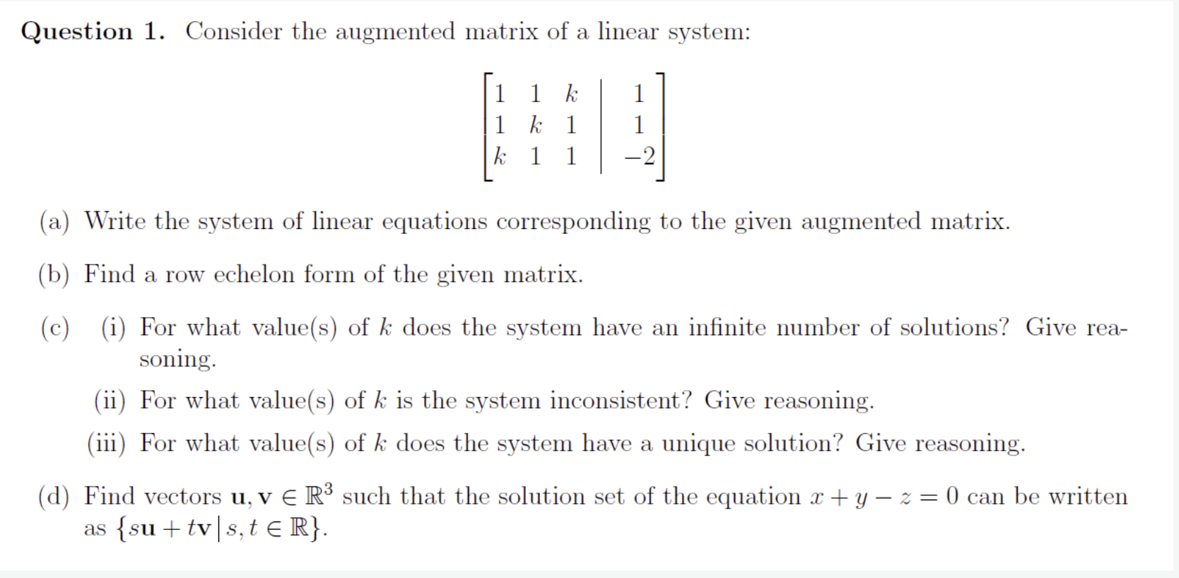 Solved Question 1. ﻿Consider the augmented matrix of a | Chegg.com