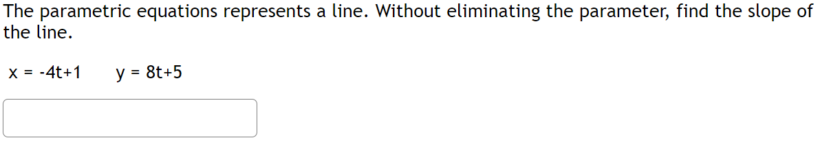 Solved The parametric equations represents a line. Without | Chegg.com