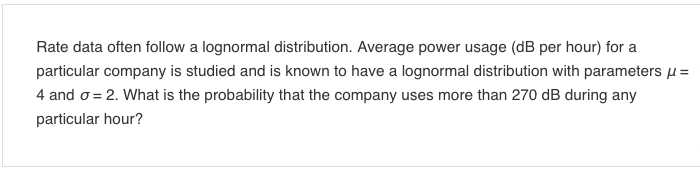 Solved Rate data often follow a lognormal distribution. | Chegg.com