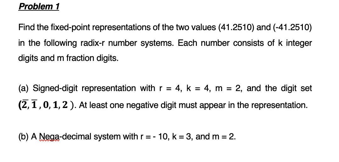 Solved Find the fixed-point representations of the two | Chegg.com