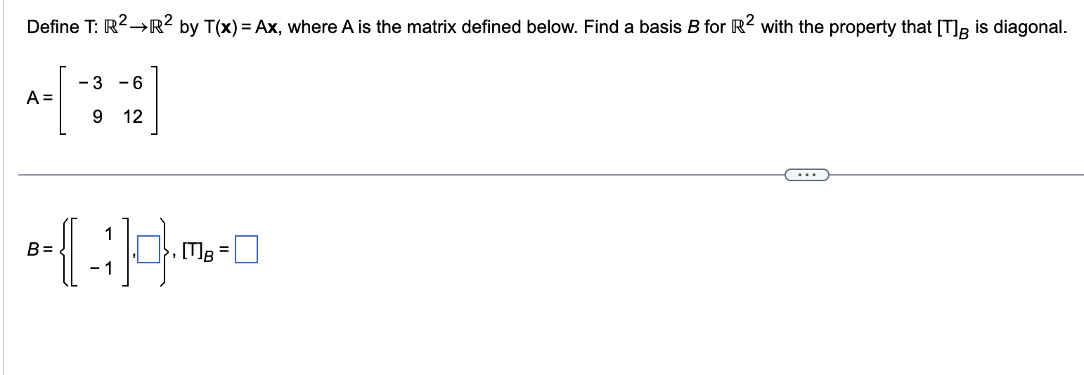 Solved Define T:R2→R2 by T(x)=Ax, where A is the matrix | Chegg.com