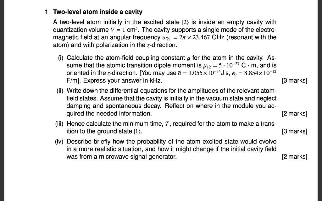 [solved] 1 Two Level Atom Inside A Cavity A Two Level At