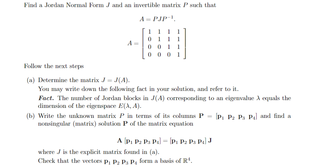 Solved Find a Jordan Normal Form J and an invertible matrix | Chegg.com