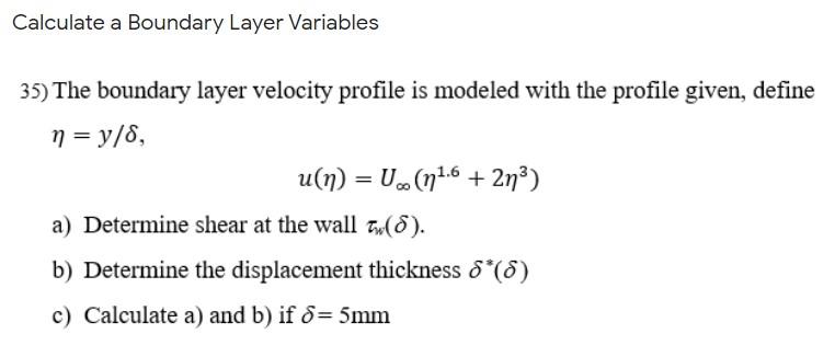 Solved Calculate a Boundary Layer Variables 35) The boundary | Chegg.com