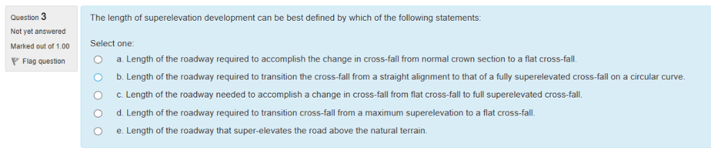 Solved Question 3 The length of superelevation development | Chegg.com
