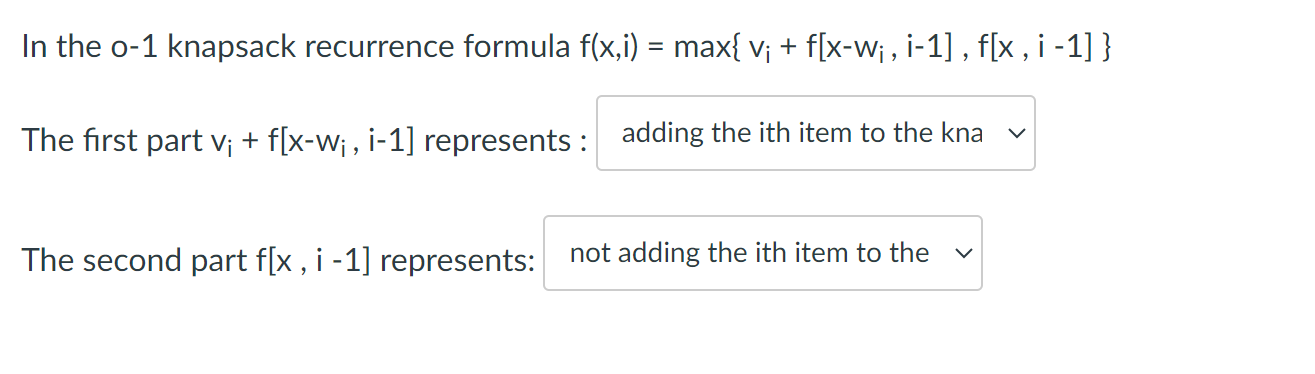 Solved In the o-1 ﻿knapsack recurrence formula | Chegg.com
