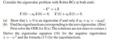 Solved Consider the eigenvalue problem with Robin BCs at | Chegg.com