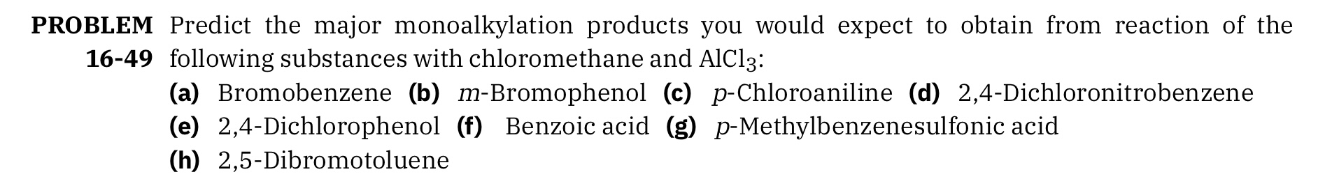 Solved PROBLEM 16-49 ﻿Predict the major monoalkylation | Chegg.com