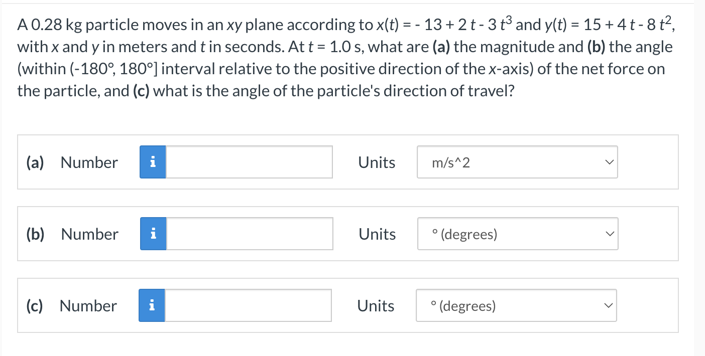 Solved A 0.28 kg particle moves in an xy plane according to | Chegg.com