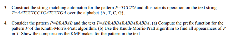 Solved 3 Construct The String Matching Automaton For The