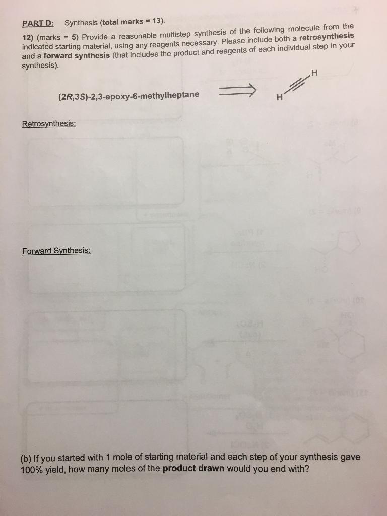 Solved PART D: Synthesis (total marks = 13). 12) (marks = 5) | Chegg.com