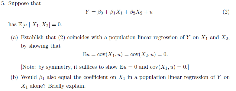 Solved 5. Suppose that Y = Bo + B1X1 + B2X2 +u (2) has Eſu | | Chegg.com