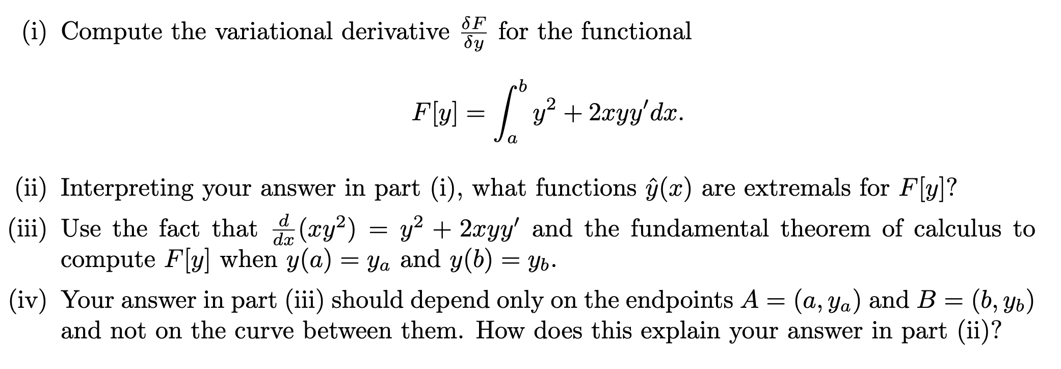 Solved (i) Compute the variational derivative δyδF for the | Chegg.com