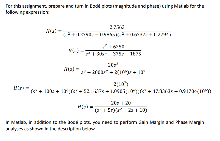 Solved For this assignment, prepare and turn in Bodé plots | Chegg.com