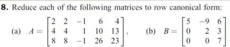 Solved 3. Reduce each of the following matrices to row | Chegg.com
