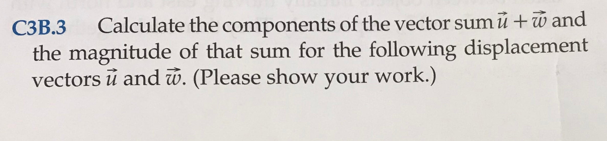 Solved C3B.3 Calculate the components of the vector sum ū + | Chegg.com