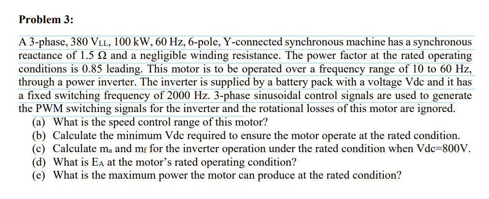 Solved Problem 3: A 3-phase, 380 VLL, 100 kW, 60 Hz, 6-pole, | Chegg.com