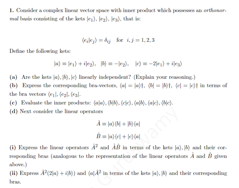 Solved 1. Consider a complex linear vector space with inner | Chegg.com