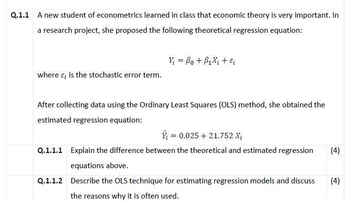Solved Q.1.1 A new student of econometrics learned in class | Chegg.com