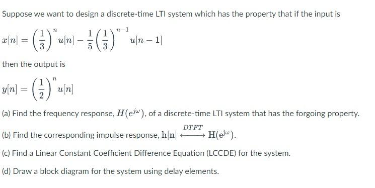 Solved Suppose we want to design a discrete-time LTI system | Chegg.com