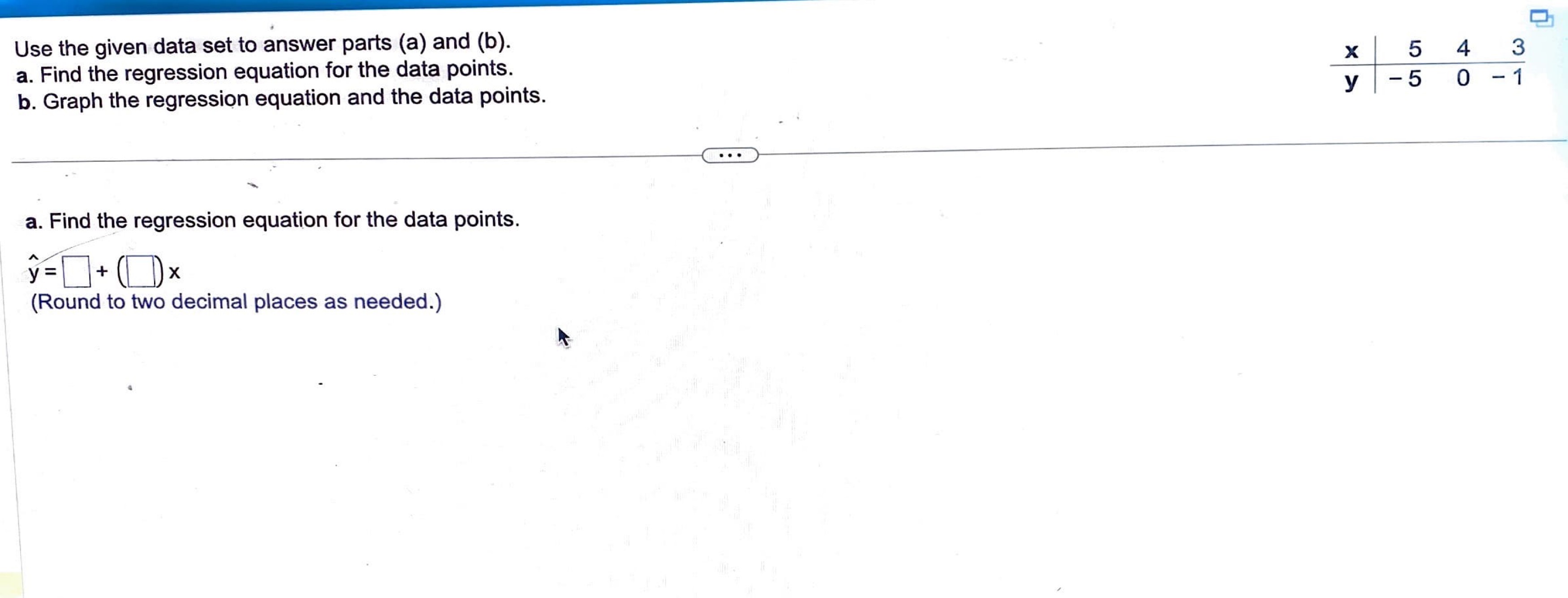 Solved Use the given data set to answer parts (a) and (b). | Chegg.com