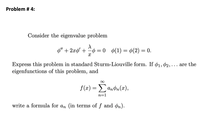 Solved Problem #4: Consider the eigenvalue problem | Chegg.com