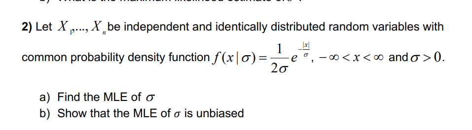 Solved 2) Let X1,…,Xn be independent and identically | Chegg.com