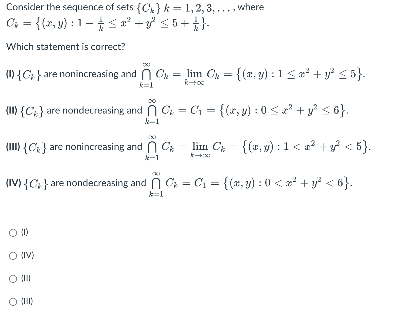 Solved Consider the sequence of sets {Ck}k=1,2,3,…, where | Chegg.com