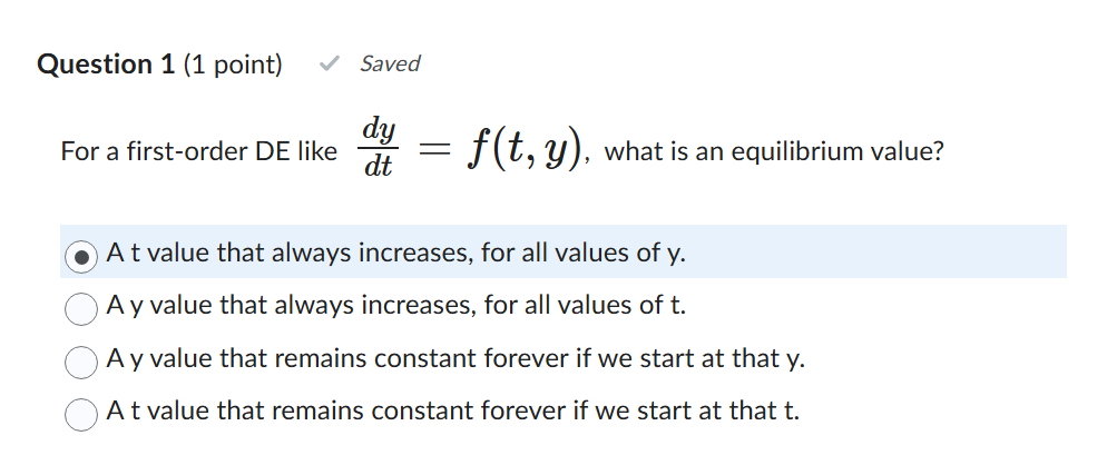 Solved Question 1 (1 ﻿point) ﻿SavedFor a first-order DE | Chegg.com
