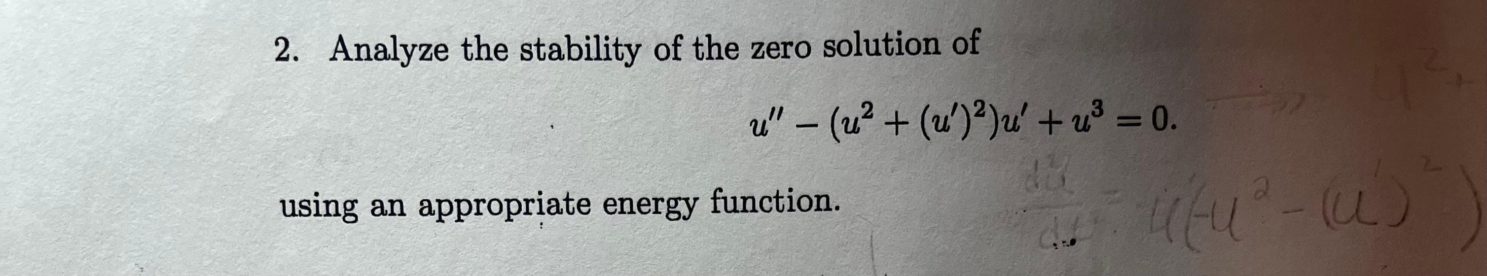 2. Analyze the stability of the zero solution of | Chegg.com