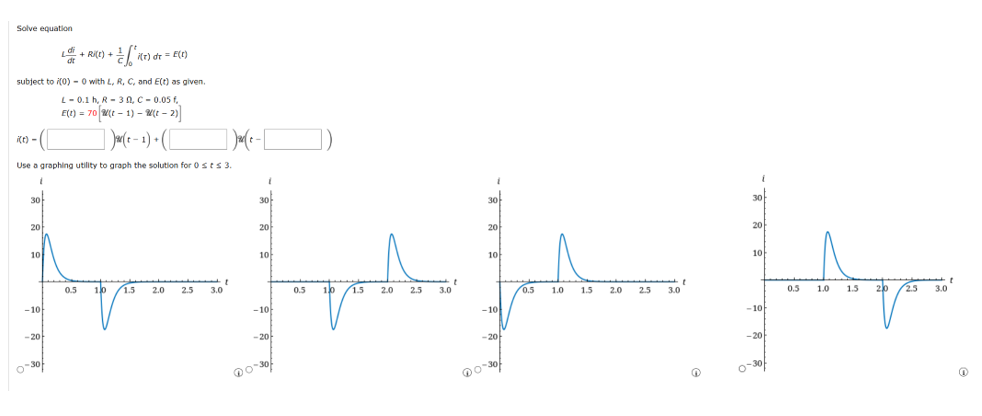 Solved Solve equationLdidt+R(t)+1C∫0ti(τ)dτ=E(t)subject | Chegg.com