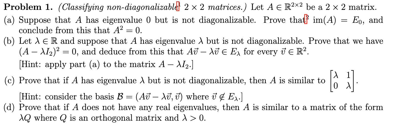 Solved = ។ = Problem 1. (Classifying non-diagonalizable 2 x | Chegg.com
