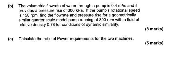 Solved (b) The volumetric flowrate of water through a pump | Chegg.com