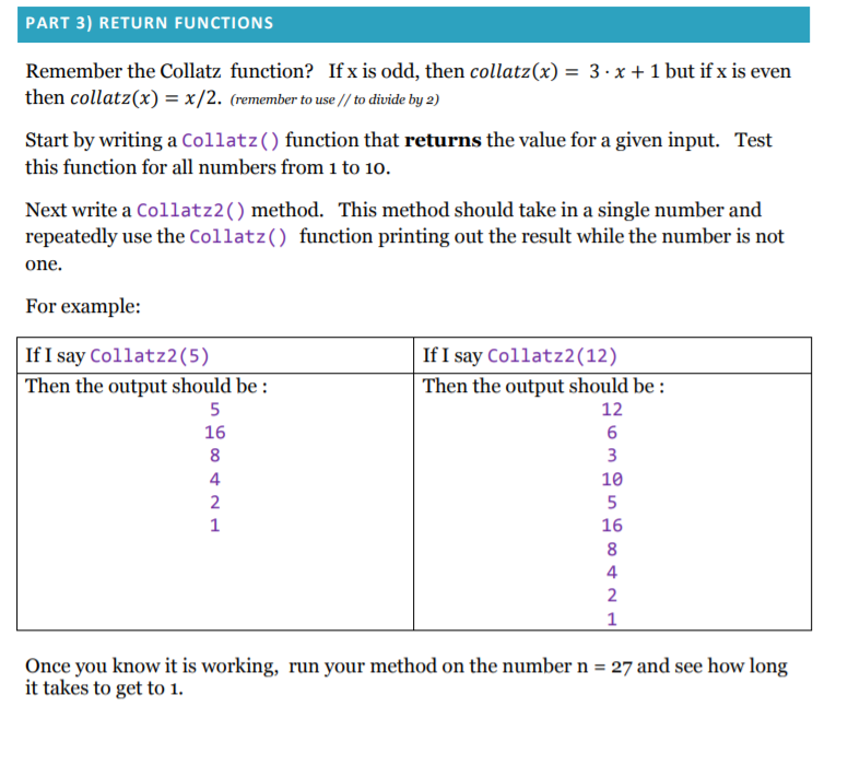 Solved PART 3) RETURN FUNCTIONS Remember the Collatz | Chegg.com
