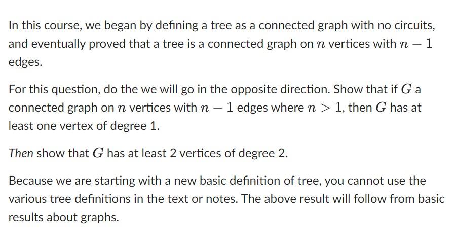 Solved In this course, we began by defining a tree as a | Chegg.com