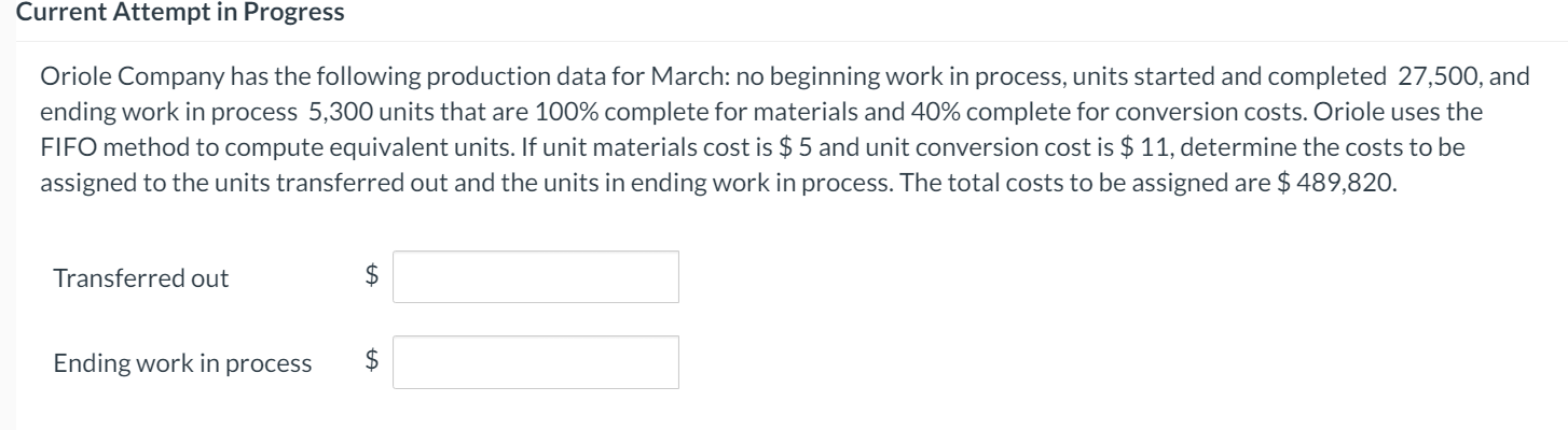 Solved Current Attempt in Progress Oriole Company has the | Chegg.com