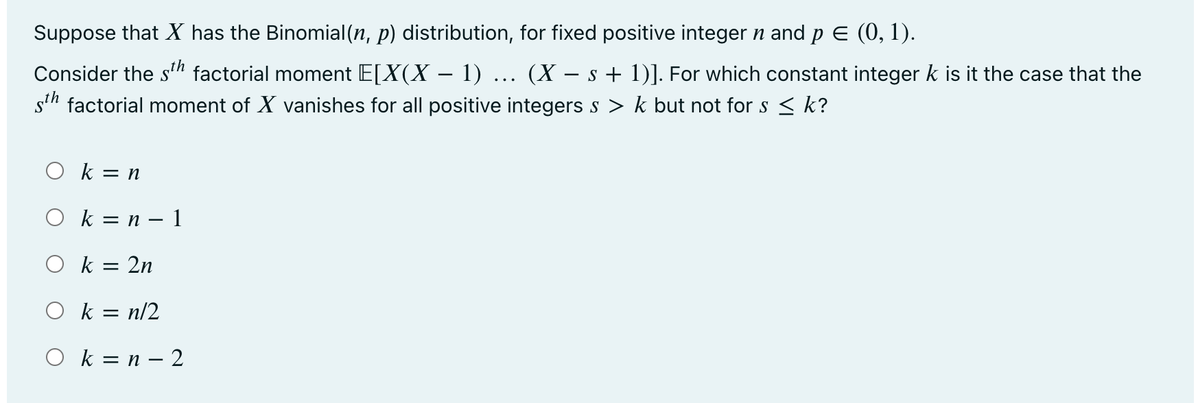 Solved Suppose that X has the Binomial(n, p) distribution, | Chegg.com